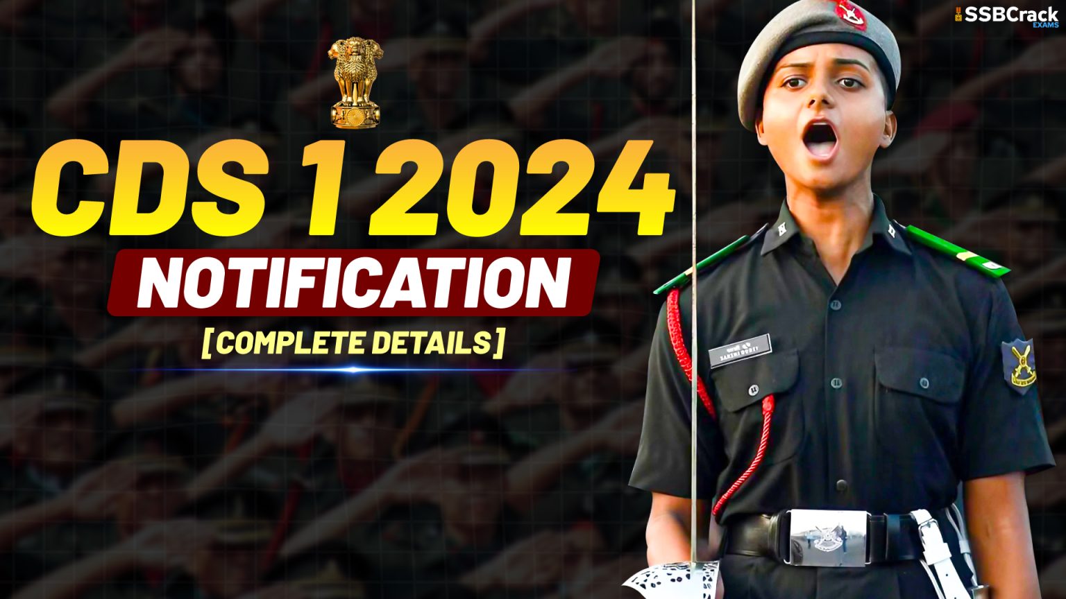 CDS 1 2024 Notification, Exam Date, Vacancies, Eligibility, Syllabus And Age Limits