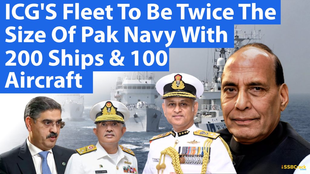 Indian Coast Guard's Fleet To Be Twice The Size Of Pakistani Navy