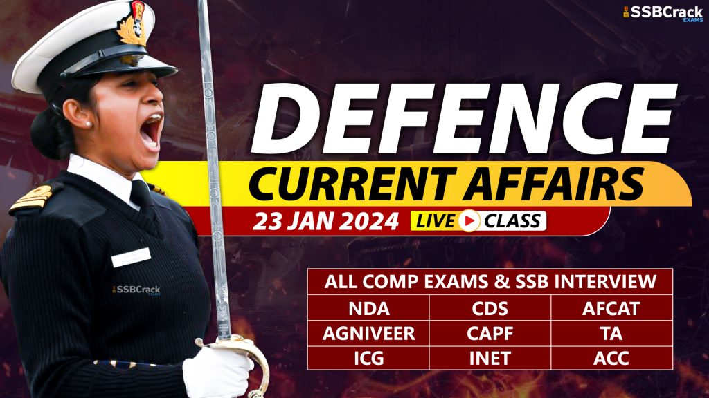 Defence Current Affairs 23 January 2024