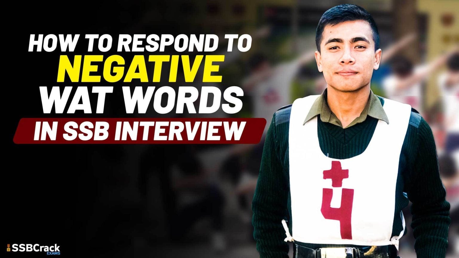 How To Respond To Negative WAT Words In SSB