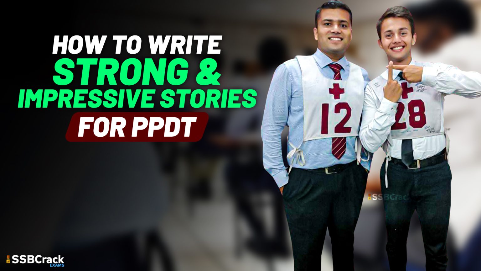 How To Write Strong & Impressive Stories For PPDT