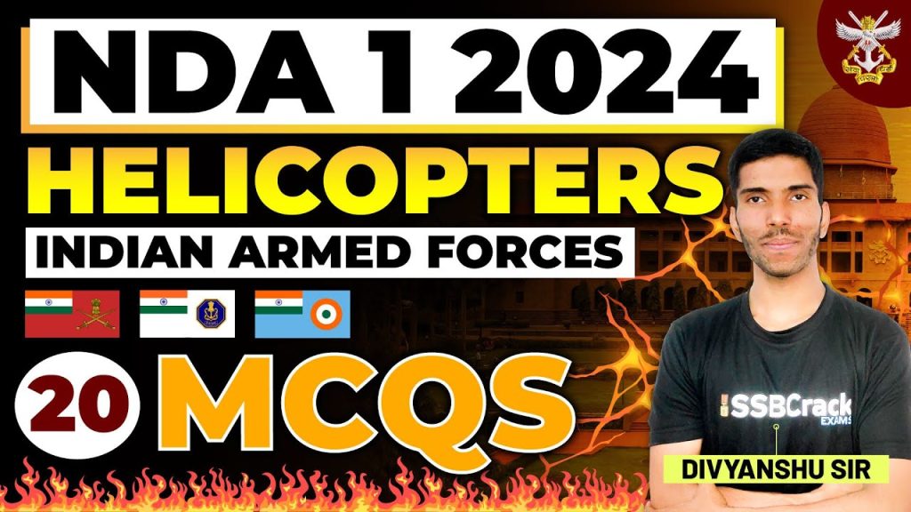 NDA 1 2024 Top 20 MCQS on Helicopters of Indian Armed Forces