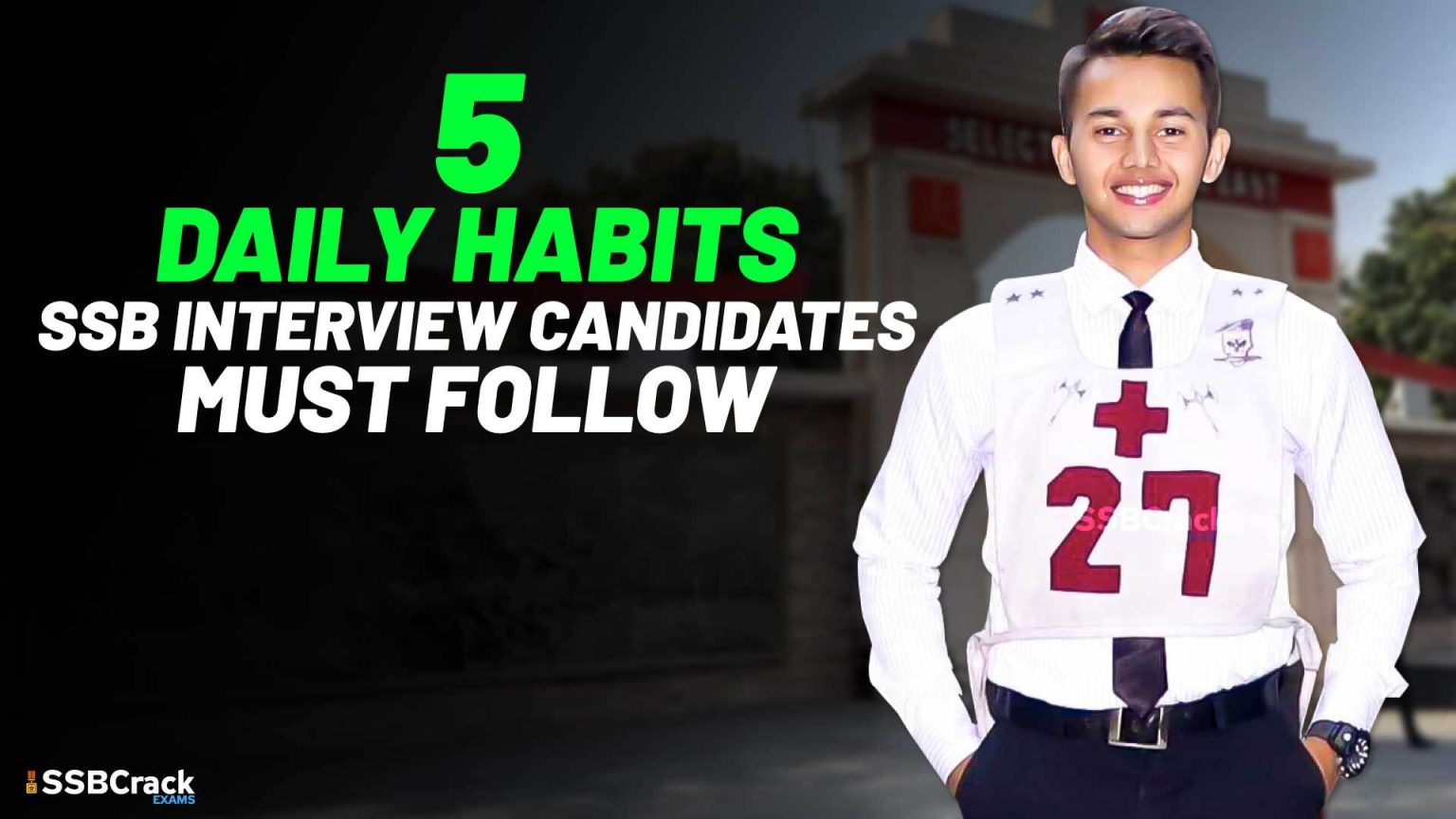 5 Daily Habits All SSB Interview Candidates Must Follow