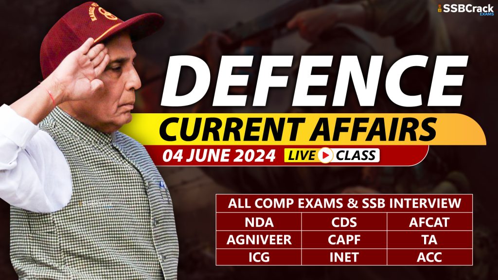 Defence Current Affairs 04 June 2024