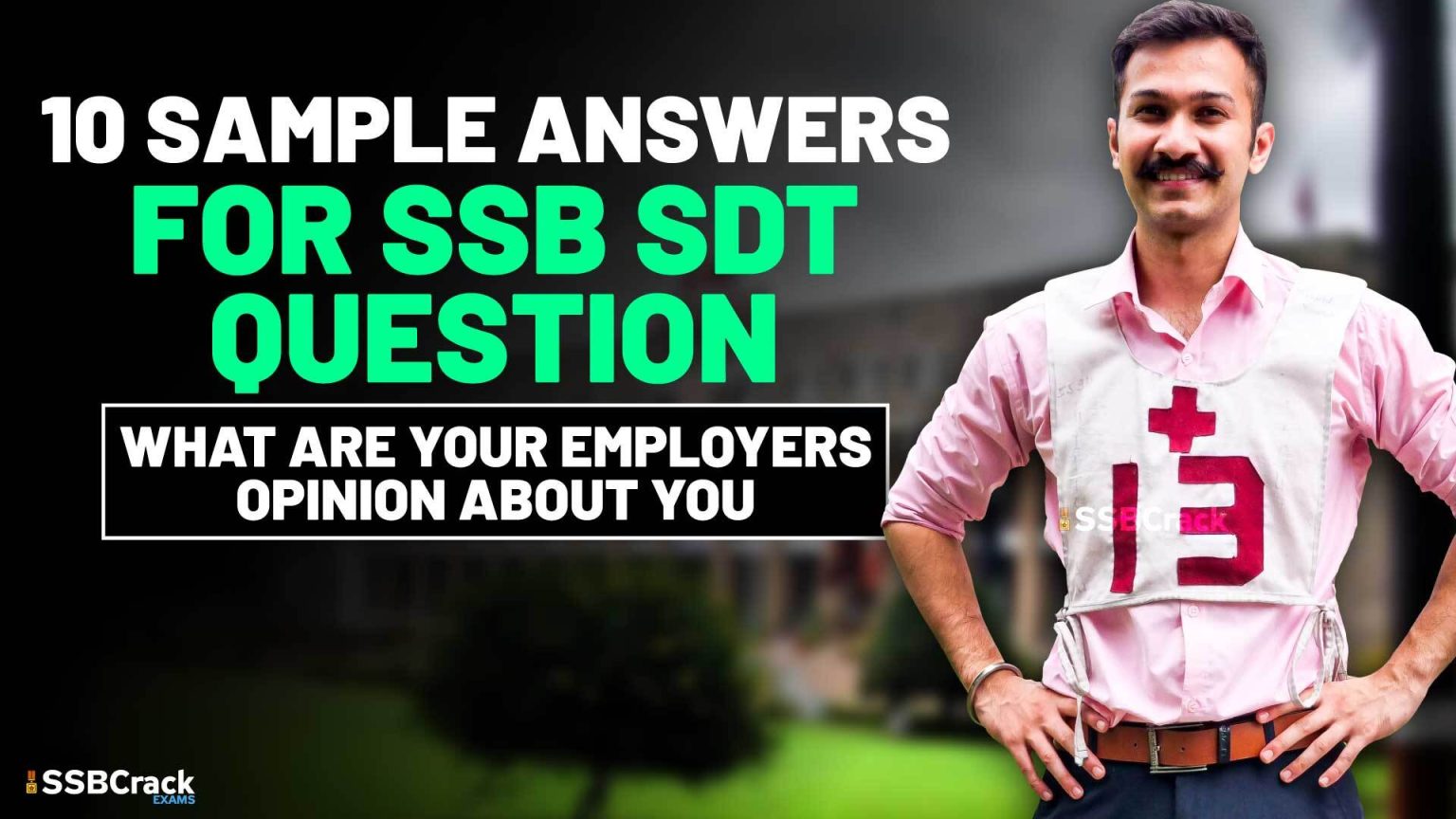 10 Sample Answers For SSB SDT Question “What Are Your Employers’ Opinion About You?”