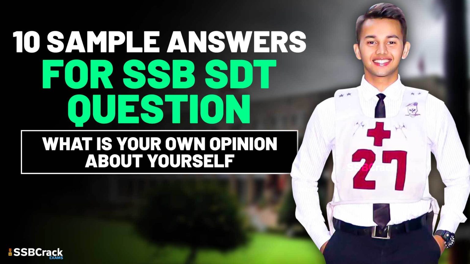 10 Sample Answers For SSB SDT Question “What Is Your Own Opinion About ...
