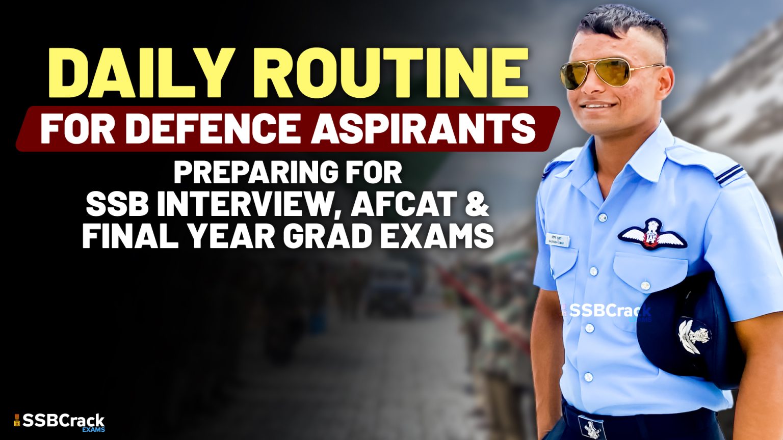 Sample Daily Routine for a Defence Aspirant Preparing for SSB Interview, AFCAT Exam, and Final ...