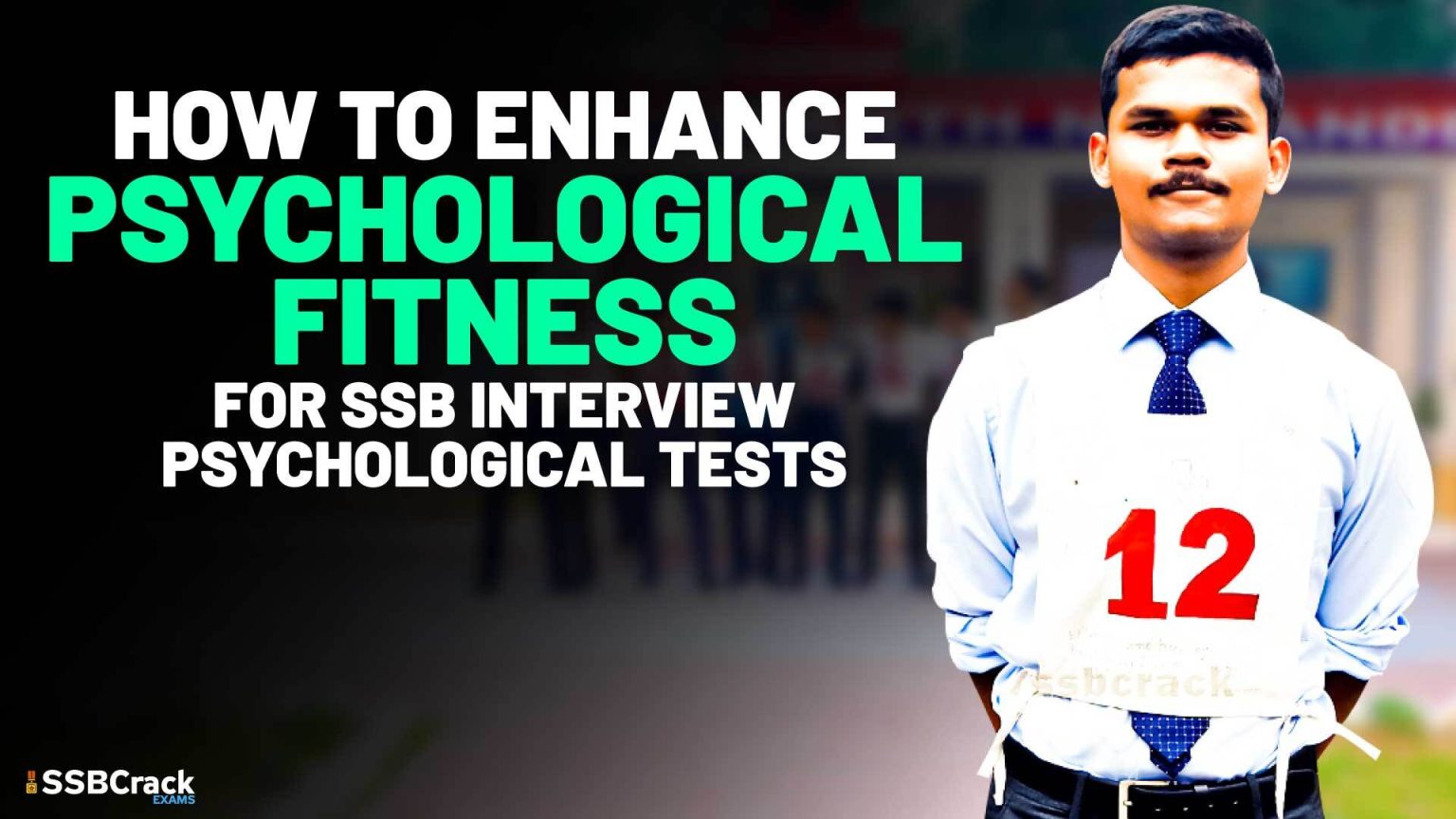 How to Enhance Psychological Fitness For SSB Interview Psychological Tests