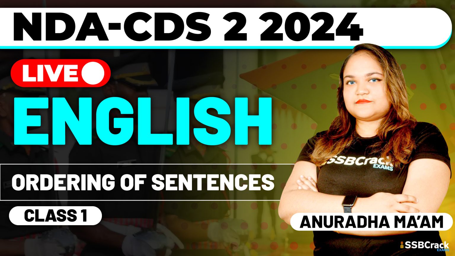 NDA CDS 2 2024 Exam English Ordering of Sentences Class 1