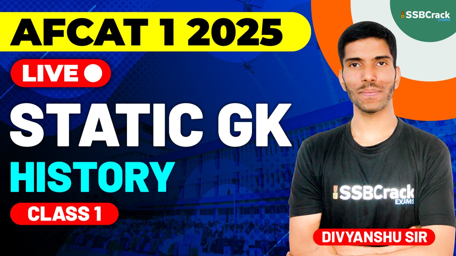 AFCAT 1 2025 Exam Static GK - History Class 1