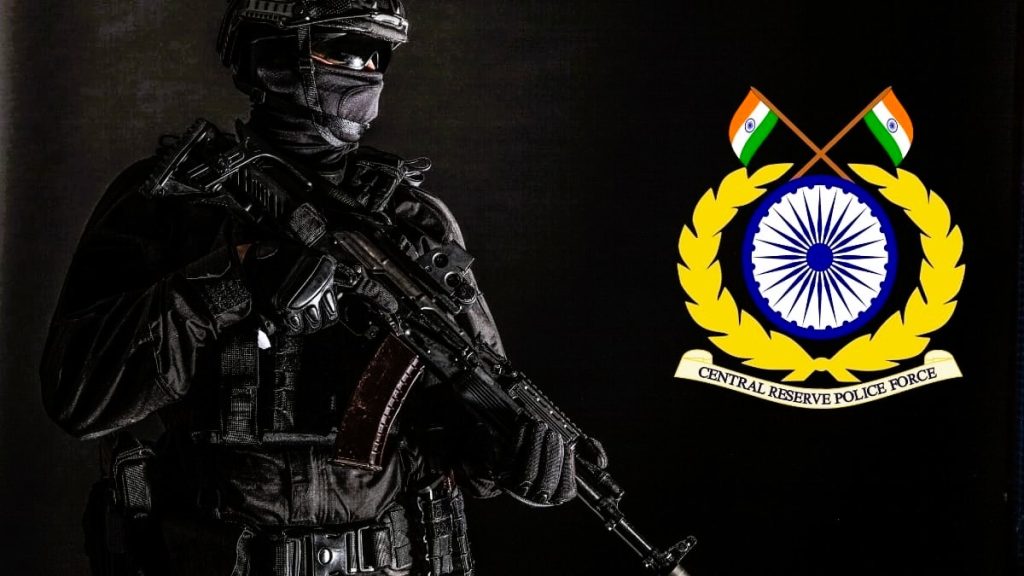CRPF Full Form, All You Need to Know About CRPF