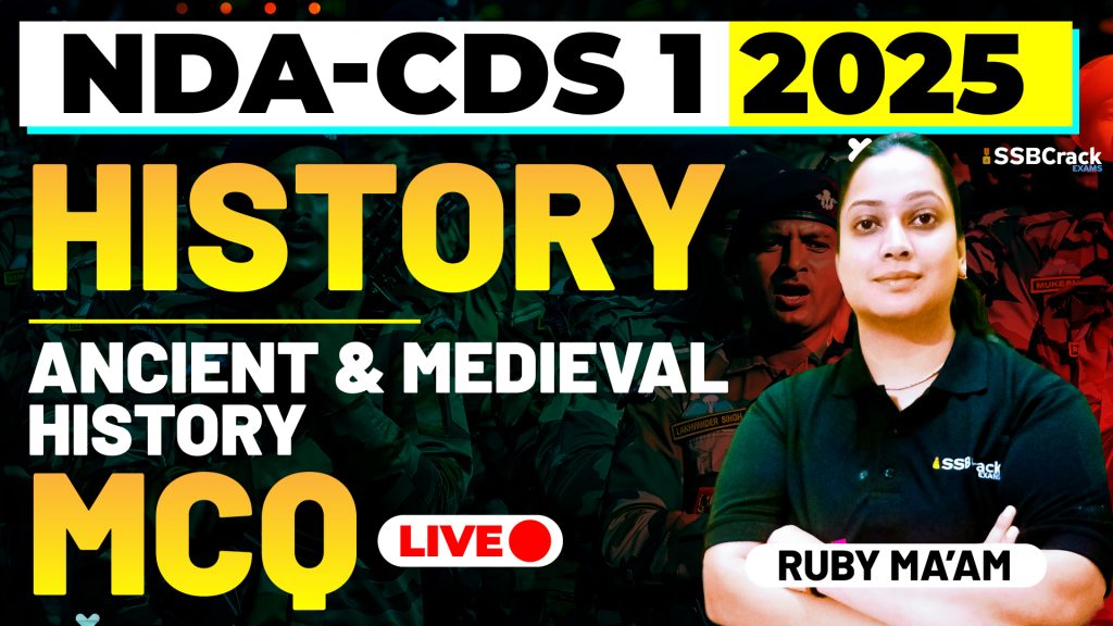 NDA CDS 1 2025 Ancient & Medieval History - MCQ NDA CDS 1 2025 Ancient & Medieval History - MCQ