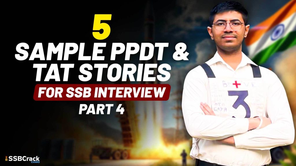 5 Sample PPDT & TAT Stories For SSB Interview - Part 4