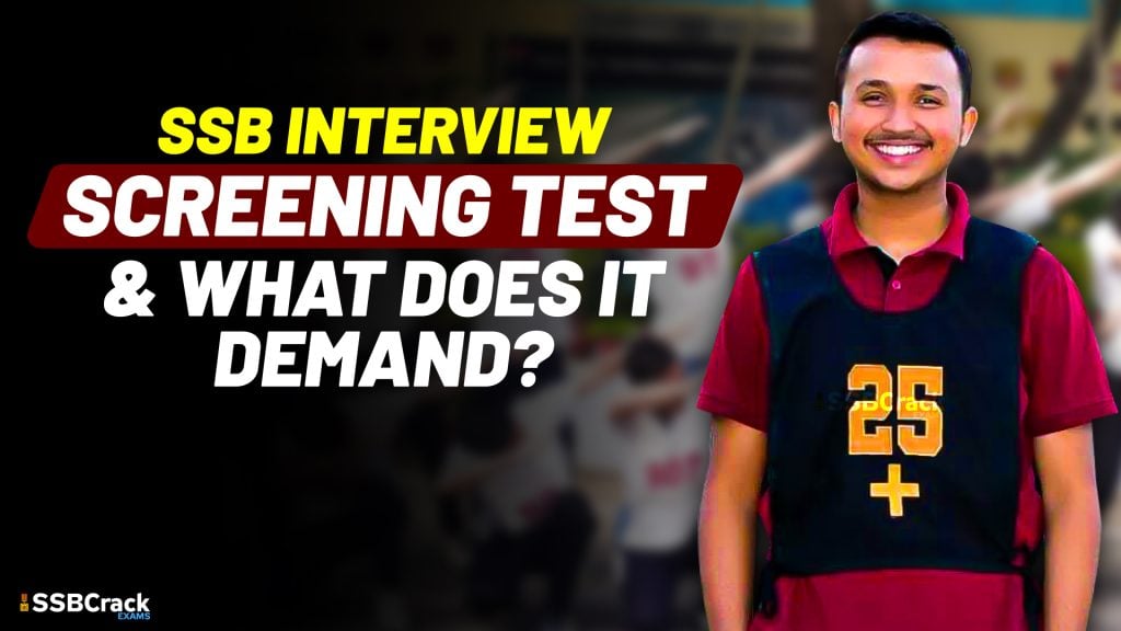 SSB Interview Screening Test & What Does It Demand?