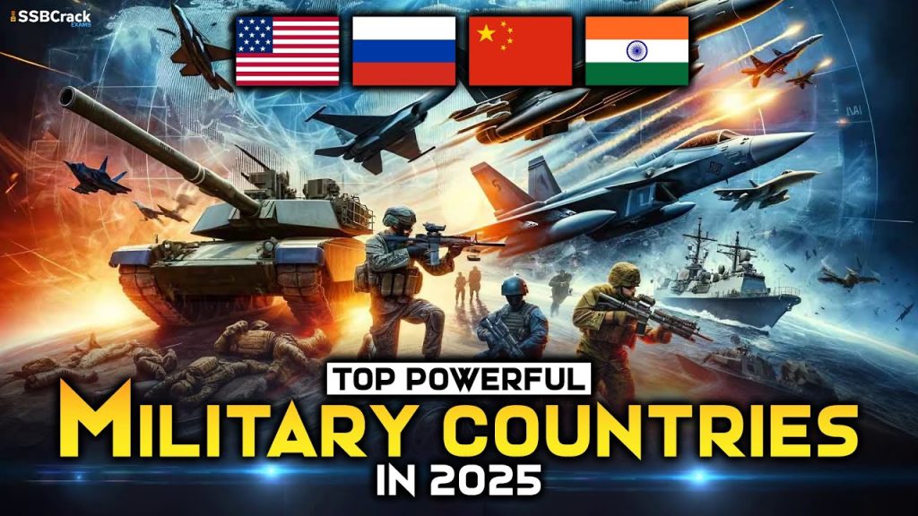 Top Powerful Military Countries in 2025