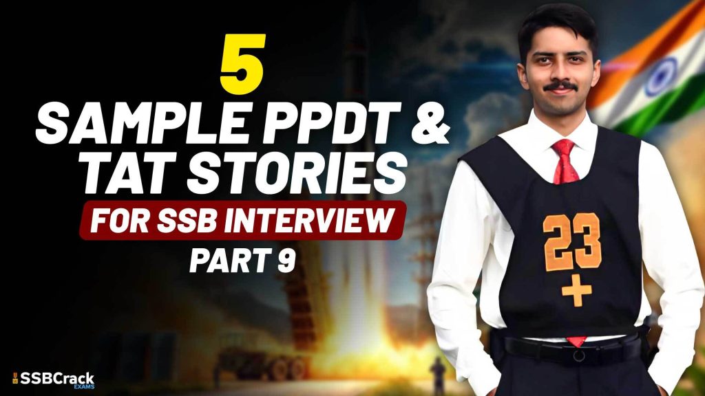 5 Sample PPDT & TAT Stories For SSB Interview – Part 9