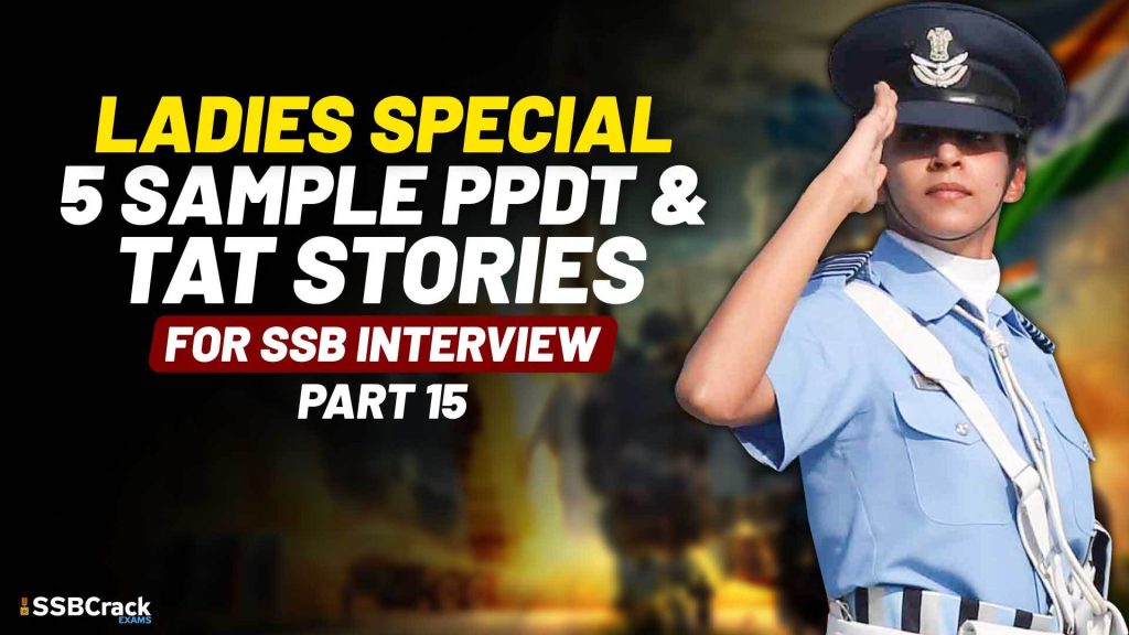 Ladies Special | 5 Sample PPDT & TAT Stories For SSB Interview | Part 15