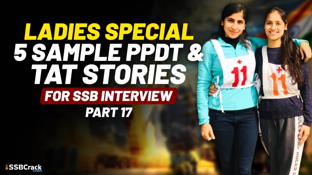 Ladies Special | 5 Sample PPDT & TAT Stories For SSB Interview | Part 17