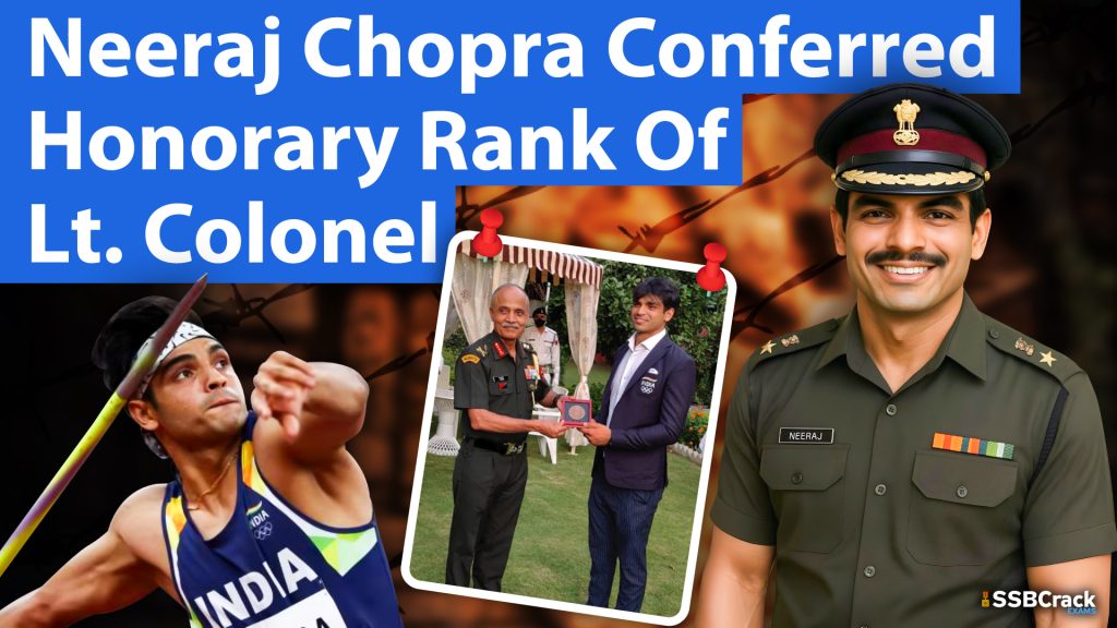 Neeraj Chopra Conferred Honorary Rank of Lt. Colonel