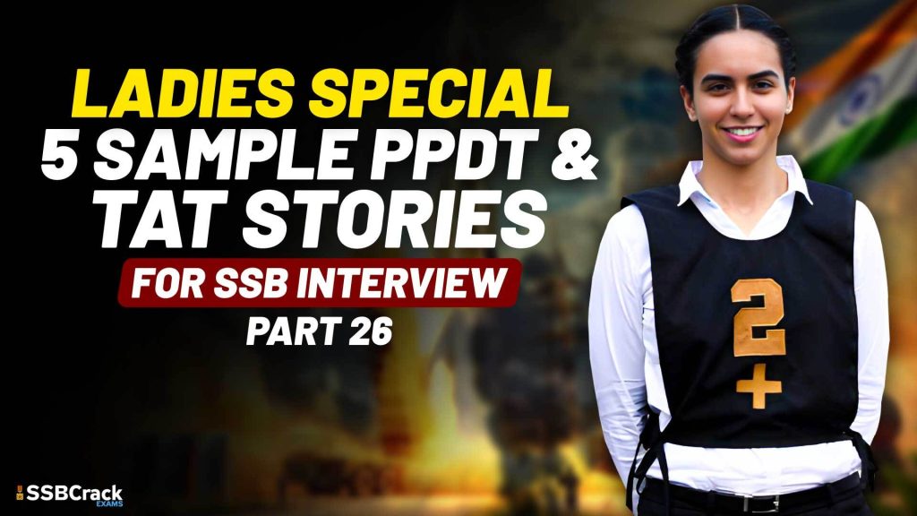 Ladies Special | 5 Sample PPDT & TAT Stories For SSB Interview | Part 26