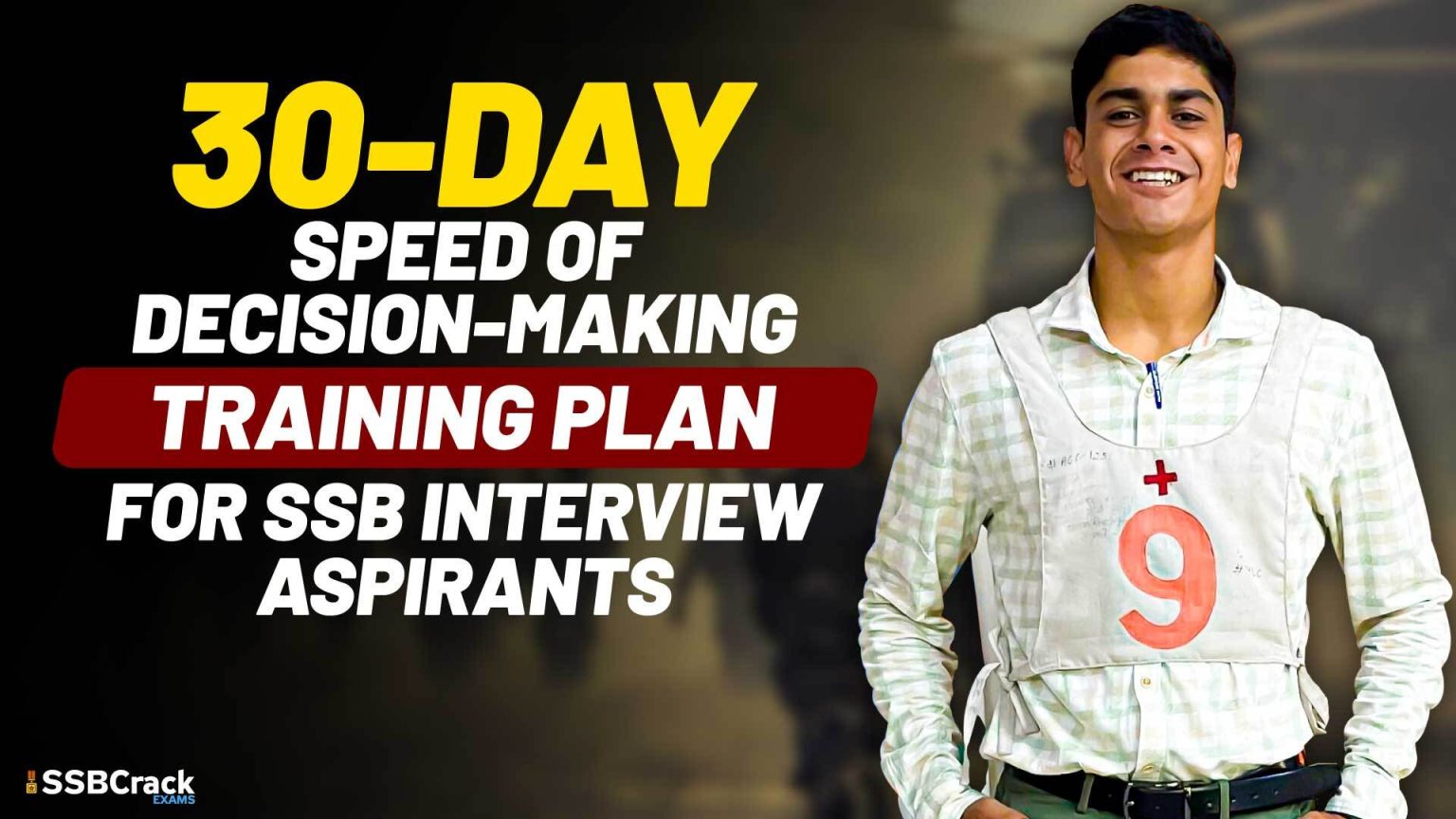 30 Day Speed Of Decision Making Training Plan For SSB Interview