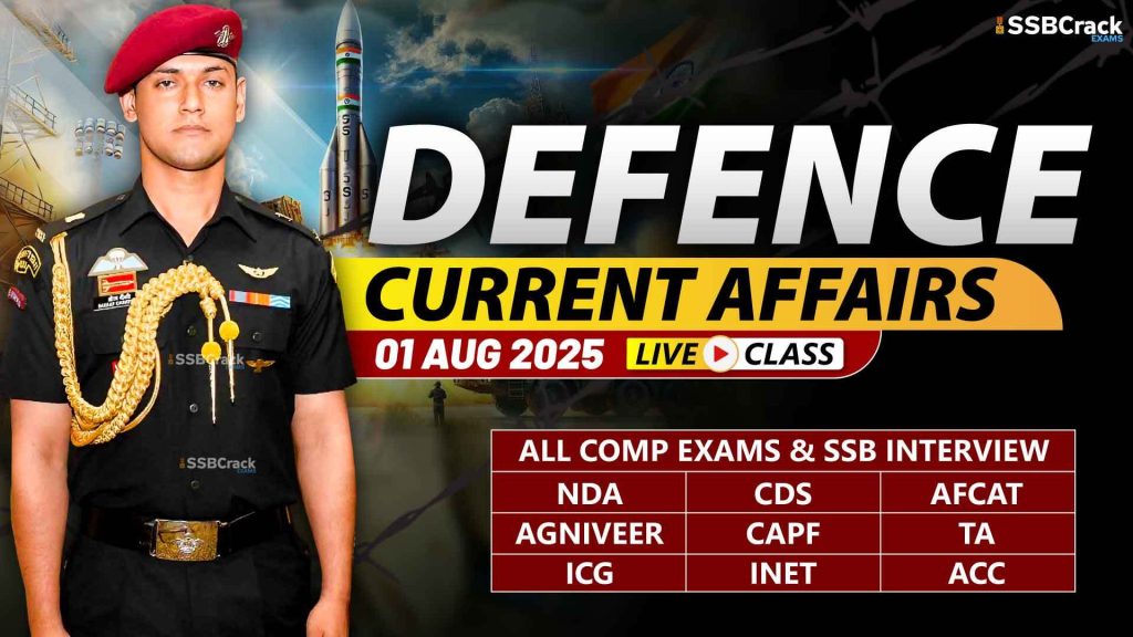 Defence Current Affairs 01 August 2025