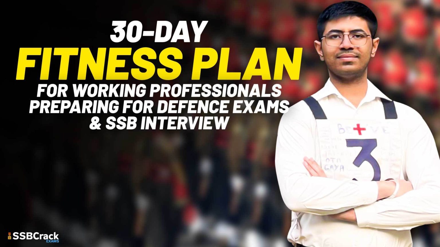 30 Day Fitness Plan For Working Professionals Preparing for Defence Exams & SSB Interview