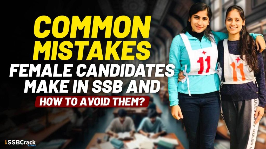 Common Mistakes Female Candidates Make in SSB & How to Avoid Them