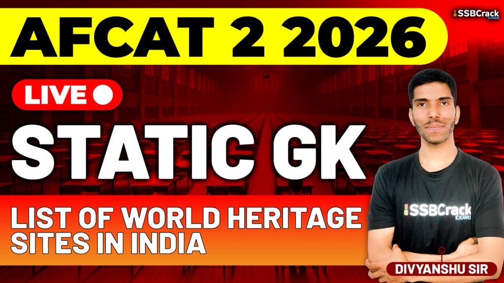 AFCAT 2 2026 Exam Static GK - List of World Heritage Sites in India